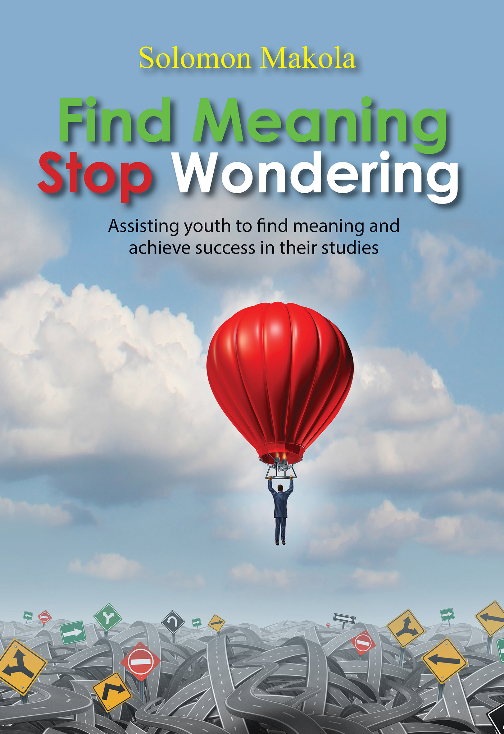 Find Meaning, Stop Wondering